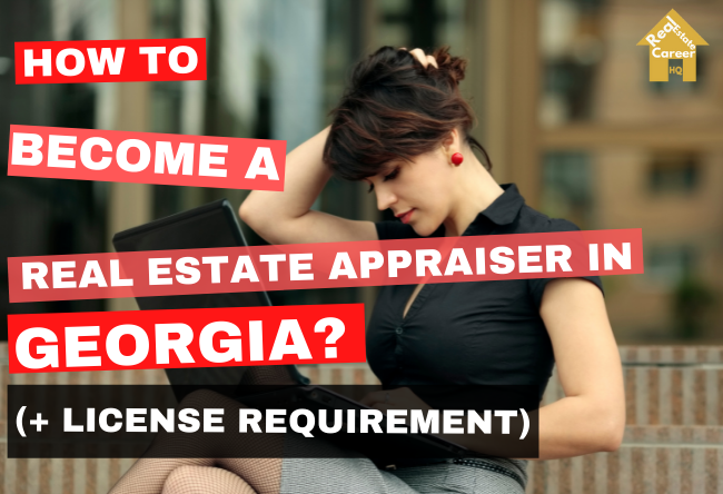 How to Become a Real Estate Appraiser in Georgia? (courses| exam ...